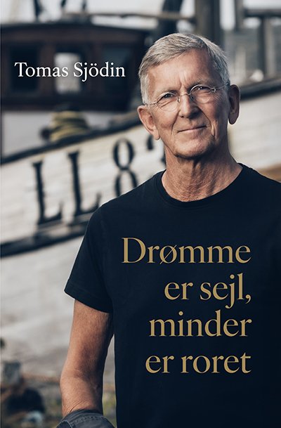 Drømme er sejl, minder er roret - Forlaget Boedal - Forlaget Boedal